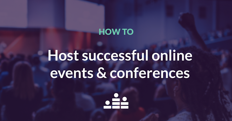 How to host successful online events & conferences - Crowdcast