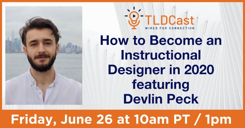 How to Become an Instructional Designer in 2020 with Devlin Peck ...