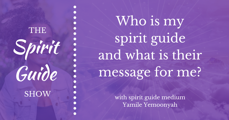 Who Is My Spirit Guide & What Is Their Message For Me? - Crowdcast