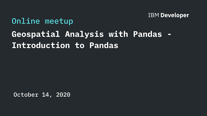 Geospatial Analysis With Pandas Introduction To Pandas Crowdcast