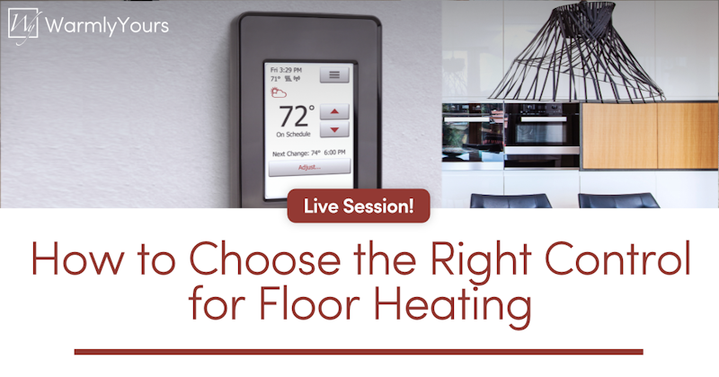 How to Choose the Right Control for Floor Heating - Crowdcast