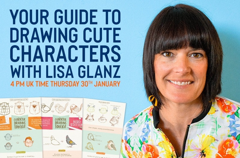 Your Guide To Drawing Cute Characters with Lisa Glanz - Crowdcast