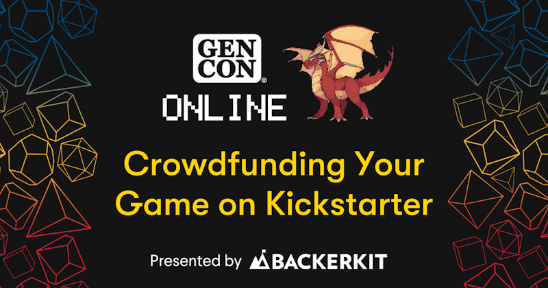 Gen Con Online 2020: Crowdfunding Your Game - Crowdcast