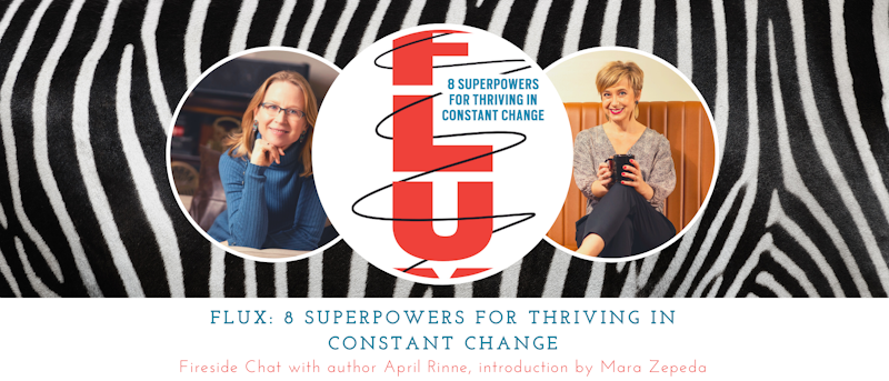 Flux: Thriving in Constant Change with futurist April Rinne - Crowdcast