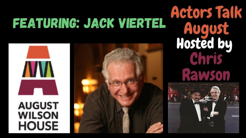 "Actors Talk August" Presented by August Wilson House - Crowdcast