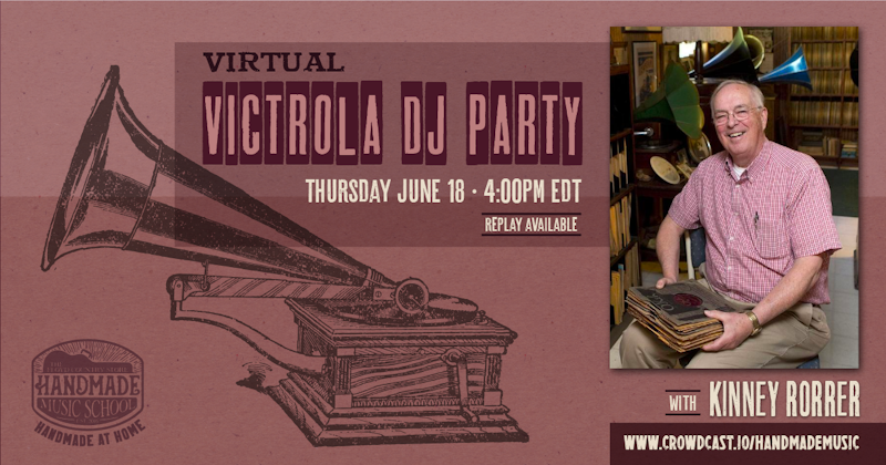 Virtual Victrola DJ Party with Kinney Rorrer - Crowdcast