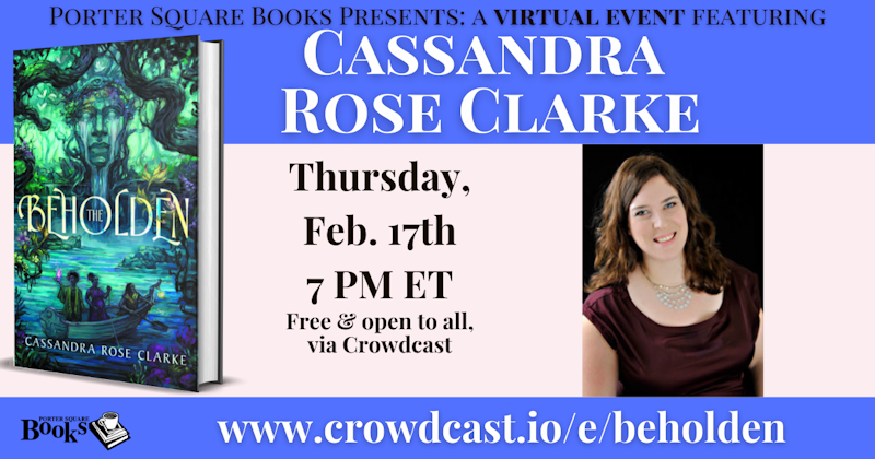 Cassandra Rose Clark, The Beholden - Crowdcast