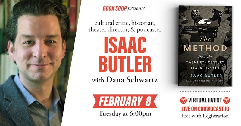 Isaac Butler, in conversation with Dana Schwartz, discusses The Method ...