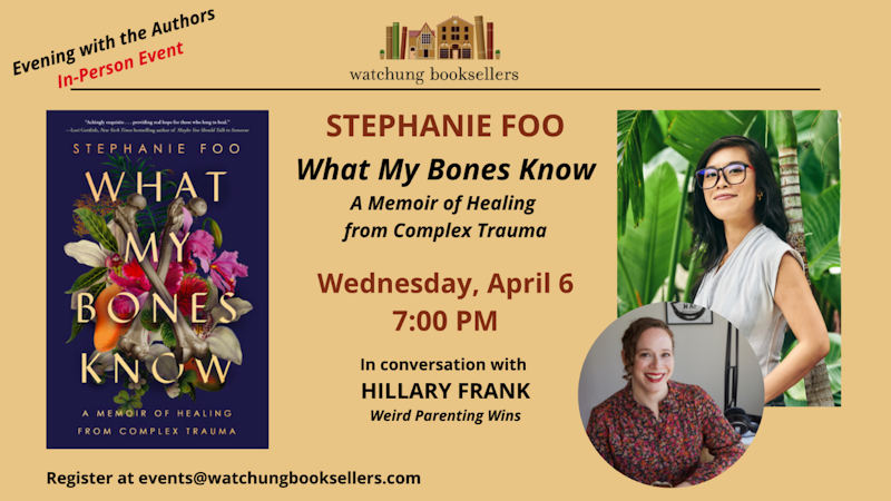 Stephanie Foo, "What My Bones Know" with Hillary Frank - Crowdcast