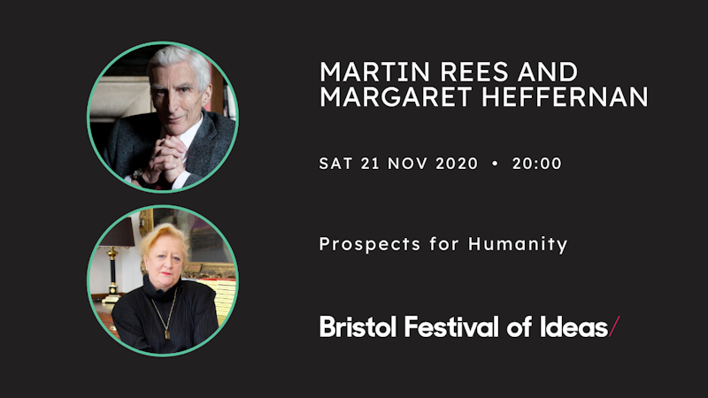 Festival of Ideas: Martin Rees and Margaret Heffernan - Crowdcast