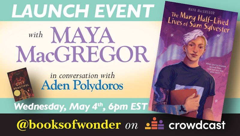 LAUNCH EVENT for The Many Half-Lived Lives of Sam Sylvester by MAYA ...