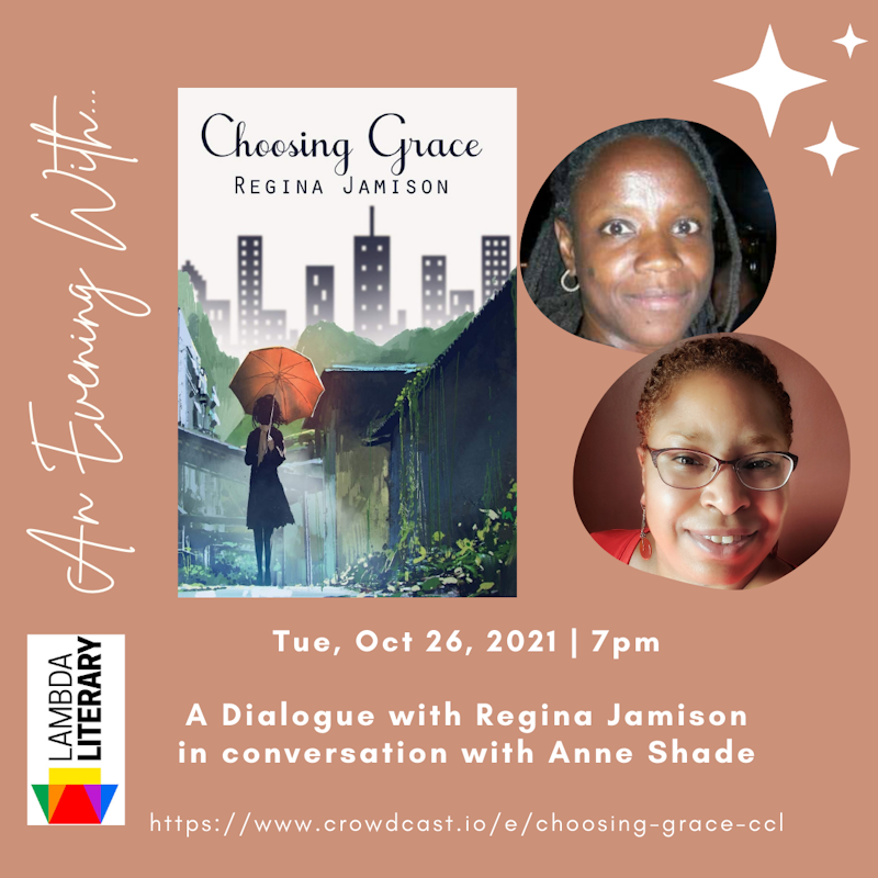 Choosing Grace | Regina Jamison in conversation with Anne Shade - Crowdcast